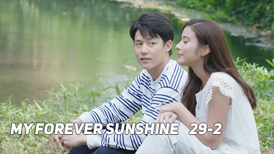 My Forever Sunshine EP29 Part2